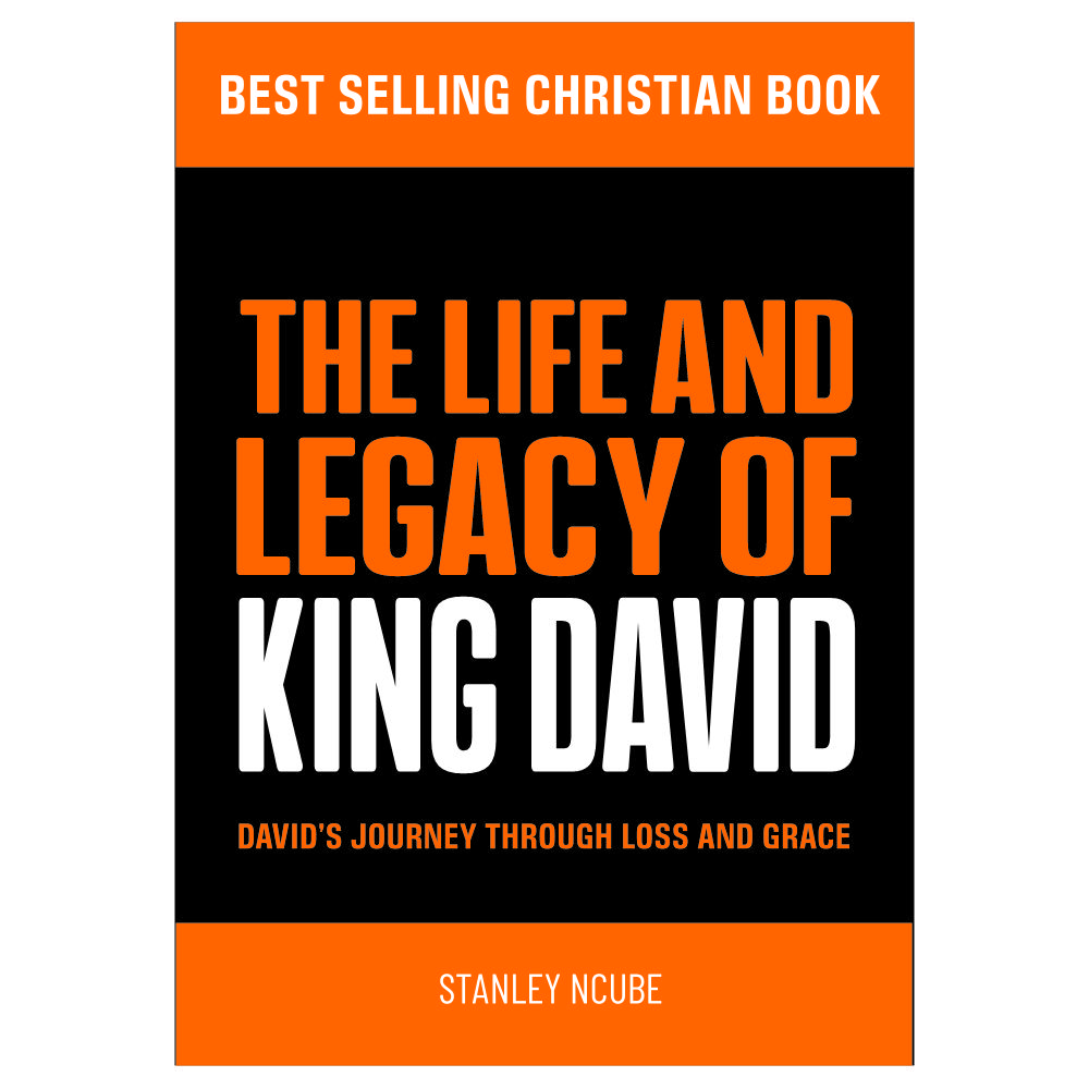 The Life And Legacy Of King David by Stanley Ncube - Faith Books South ...