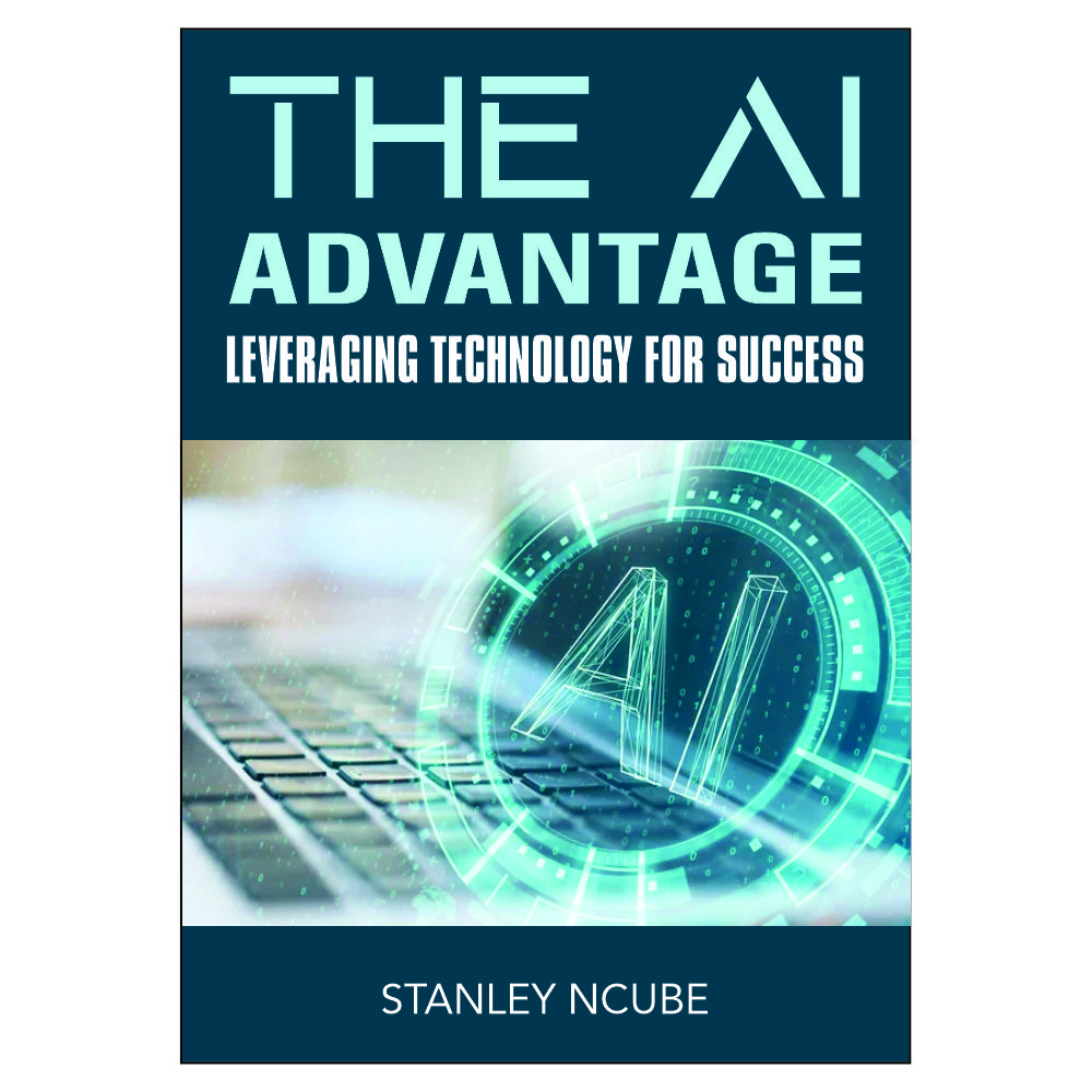 The AI Advantage: Leveraging Technology for Success - Faith Books South ...